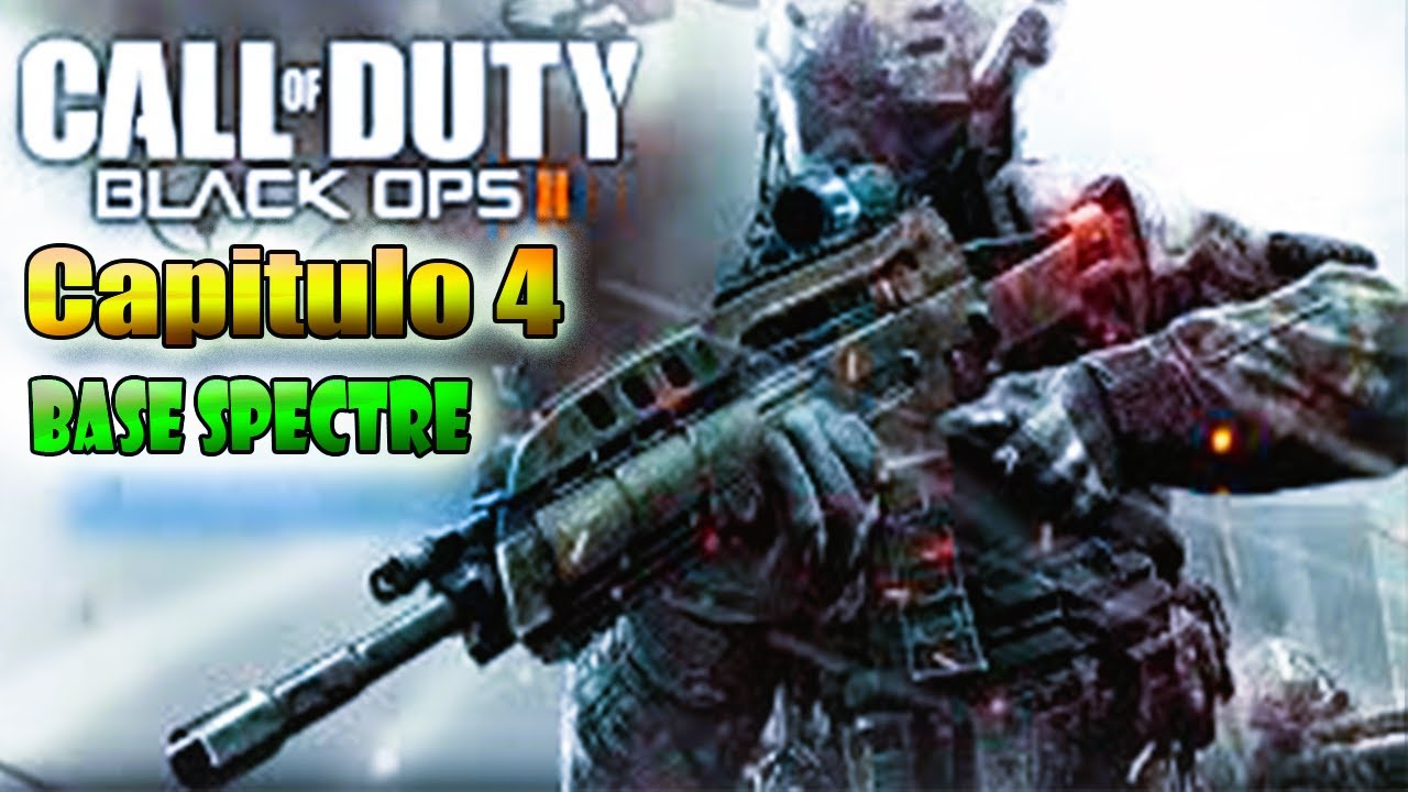 Call of Duty Black Ops 2 - Base Spectre (Capitulo 4) Gameplay en ...