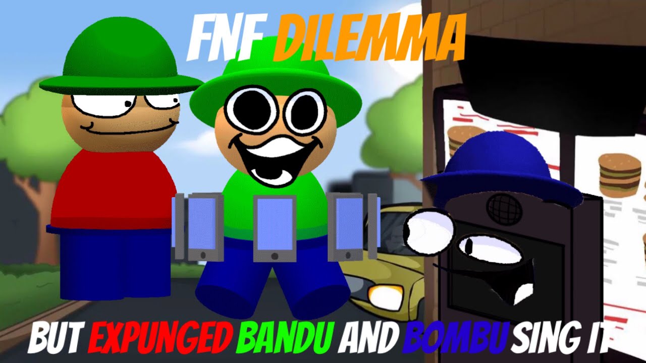 Bandu and Expunged are hungry | FNF Dilemma but Expunged and Bandu sing ...