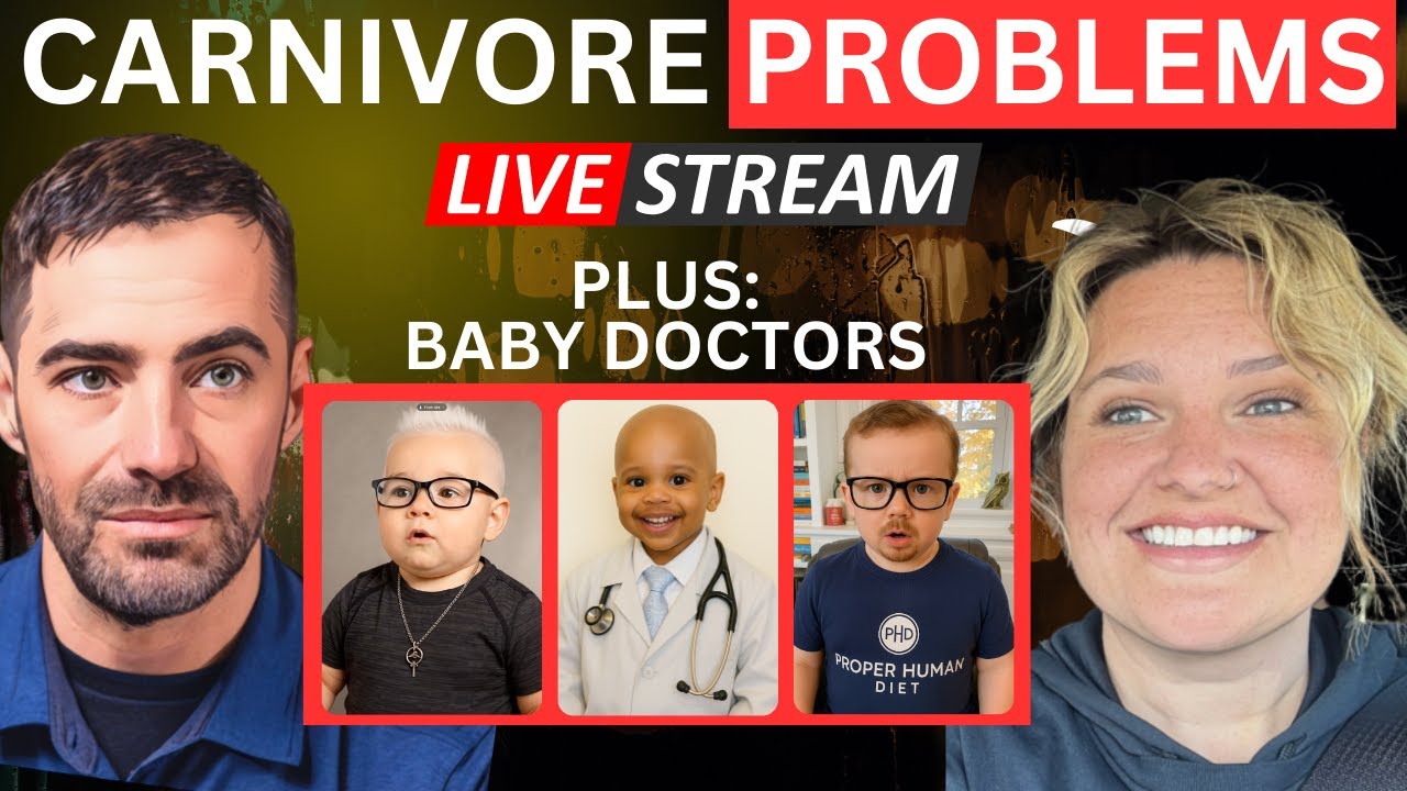 Carnivore Problems... Live w/ Jen, Kerry and Featuring the Baby Carnivore Doctors! - YouTube