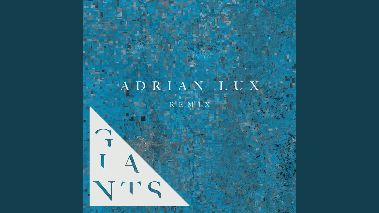 Giants (Adrian Lux Remix) - YouTube