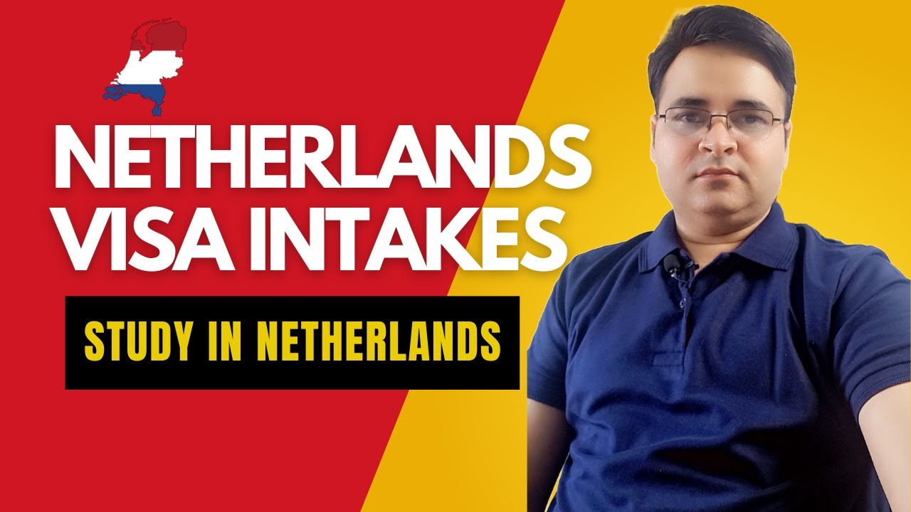 Netherlands Visa Intakes | Study in Netherlands - YouTube