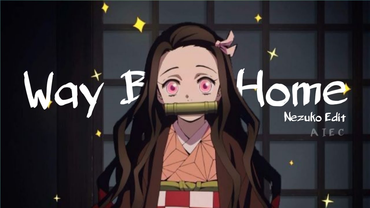 [AMV] Nezuko - Way Back Home (Original by : Shaun) - YouTube