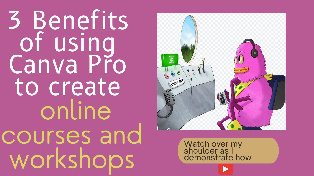 3 benefits of using Canva Pro for creating online courses or workshops ...