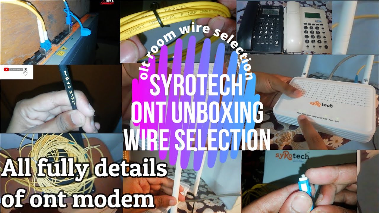 BSNL FTTH SYROTECH ONT UNBOXING | FIBER-WIRE SELECTION | FULL DETAILS ...