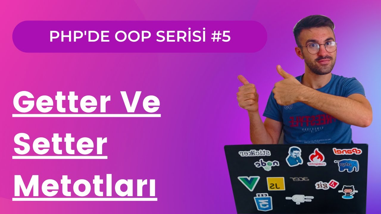 Getter Ve Setter Metodları Phpde Oop 5 Youtube