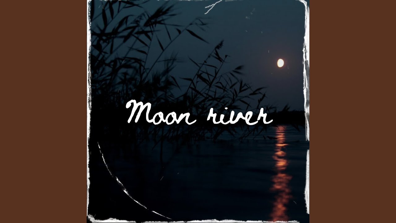 Moon river - YouTube