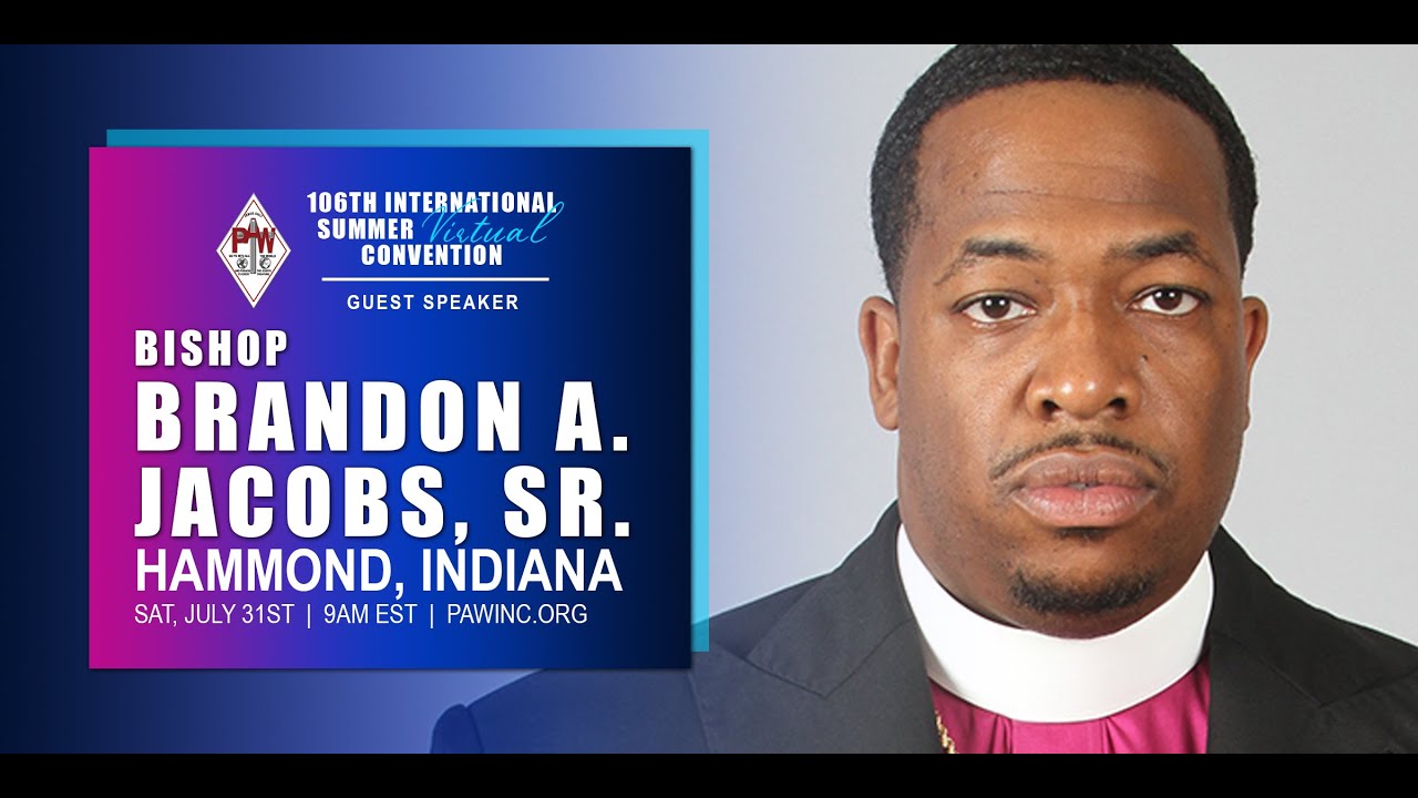 PAW 2021 Virtual Convention: Bishop Brandon Jacobs | 7:31.21 - YouTube