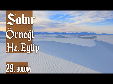 Kadim Sırların İzinde - Sabır Örneği Hz. Eyüp | 21.01.2023 |
