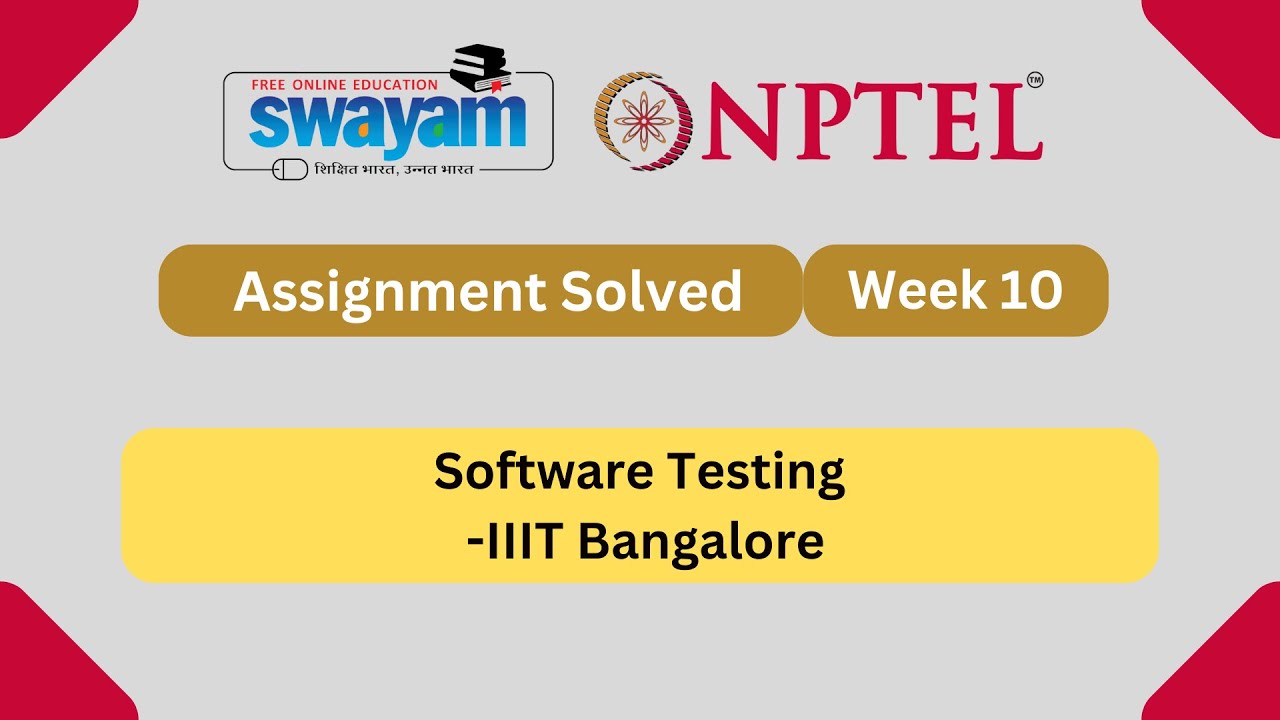Software Testing Week 10 || NPTEL ANSWERS || MYSWAYAM || #nptel # ...