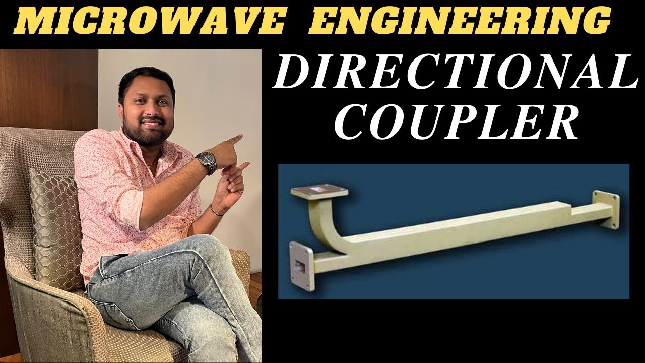 Directional Coupler | Microwave Components | S Matrix Derivation | Dr ...