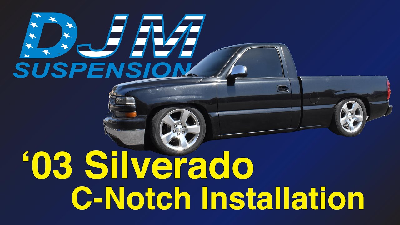 03 Silverado C-notch Installation. - YouTube