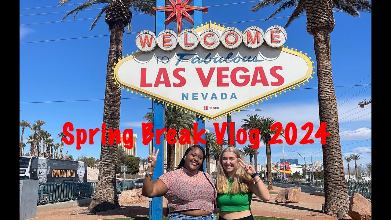 Spring Break 2024 Trip to Vegas (Vlog) - YouTube