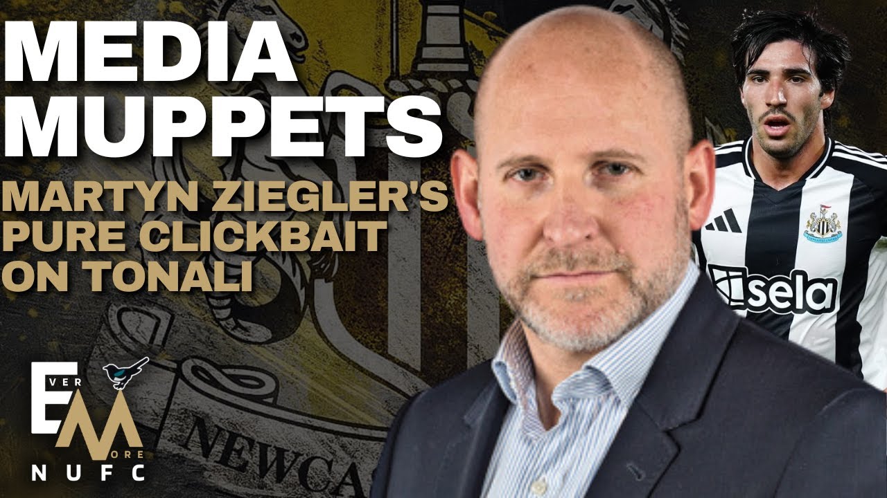 NUFC FAN RANT | ANOTHER MEDIA MUPPET | MARTYN ZIEGLER ON SANDRO TONALI ...