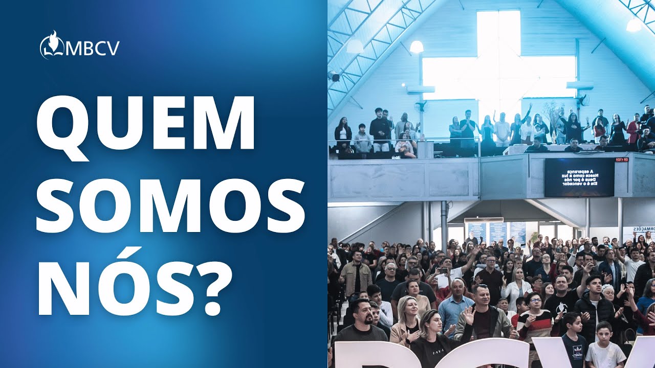 Quem somos nós? | MBCV - YouTube