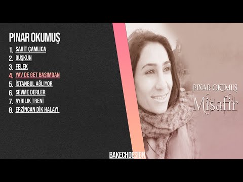 Pınar Okumuş - Yav De Get Başımdan (Official Music Audio)