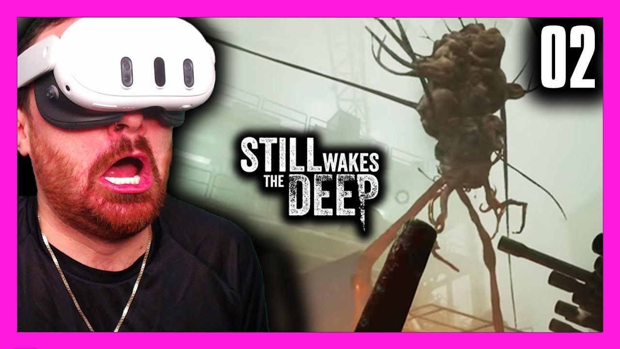 There's MONSTERS everywhere!! | Still Wakes The Deep VR | UEVR | Part 2 - YouTube
