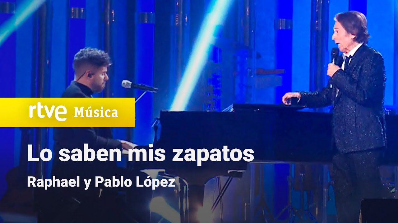 Raphael & Pablo López– “Lo saben mis zapatos” (Especial "Raphael. De tanta gente") - YouTube