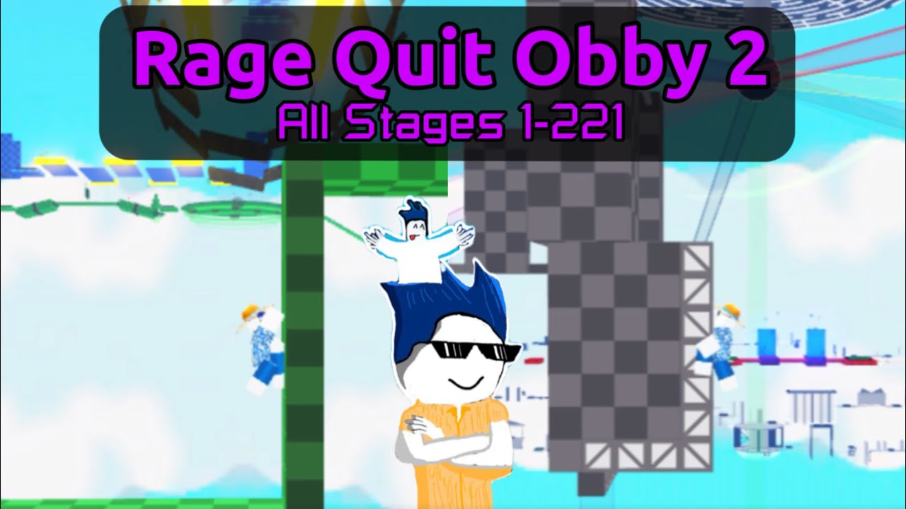 Roblox | Rage Quit Obby 2 - All Stages 1-221 - YouTube