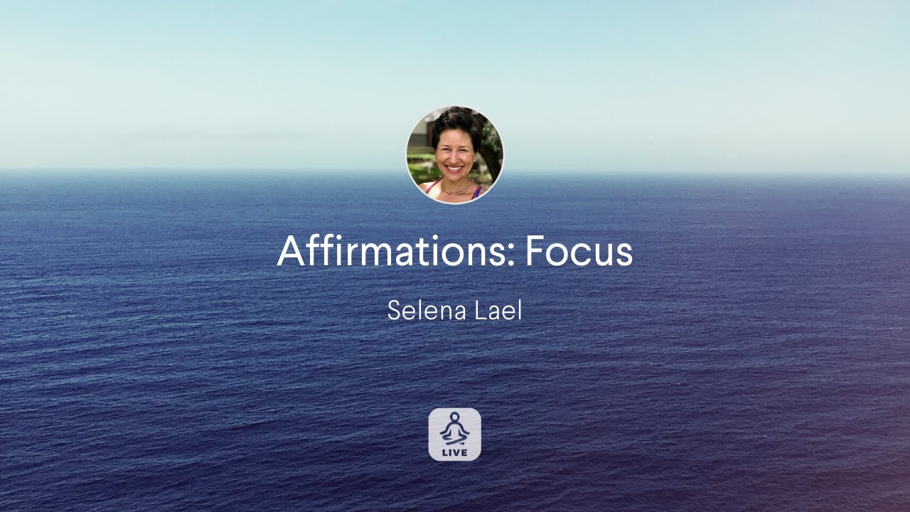 Affirmations: De-stress | Selena Lael | meditation.live - YouTube