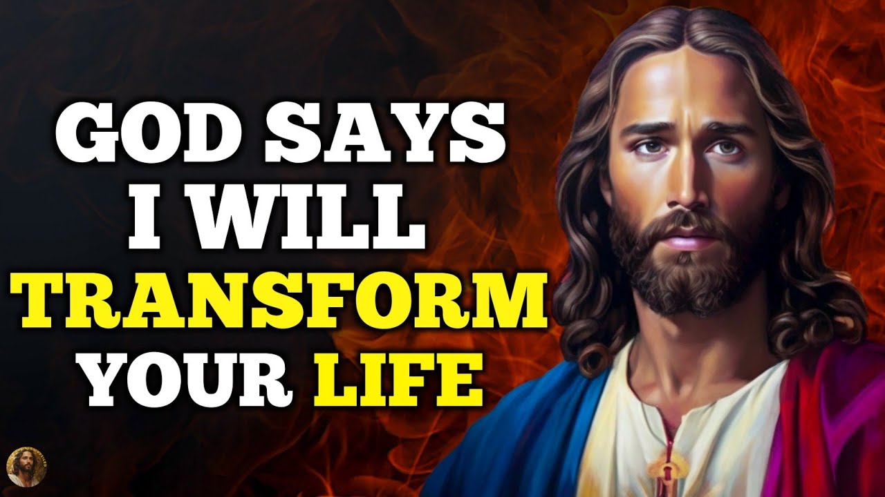 God Says: I Will Transform Your Life | God Message | God Message Today ...