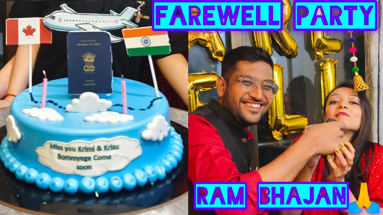 FAREWELL PARTY ||BON VOYAGE ||RAM BHAJAN WITH FAMILY ||INDIA TO CANADA🛩 ...