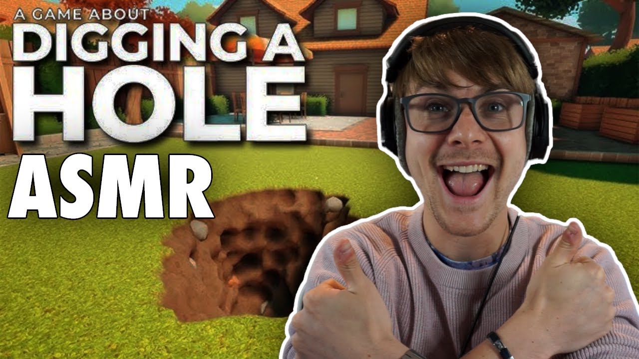 ASMR | A Game About Digging A Hole!! - YouTube