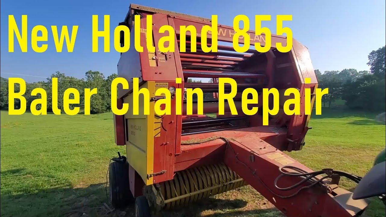 New Holland 855 Baler Chain Repair - YouTube