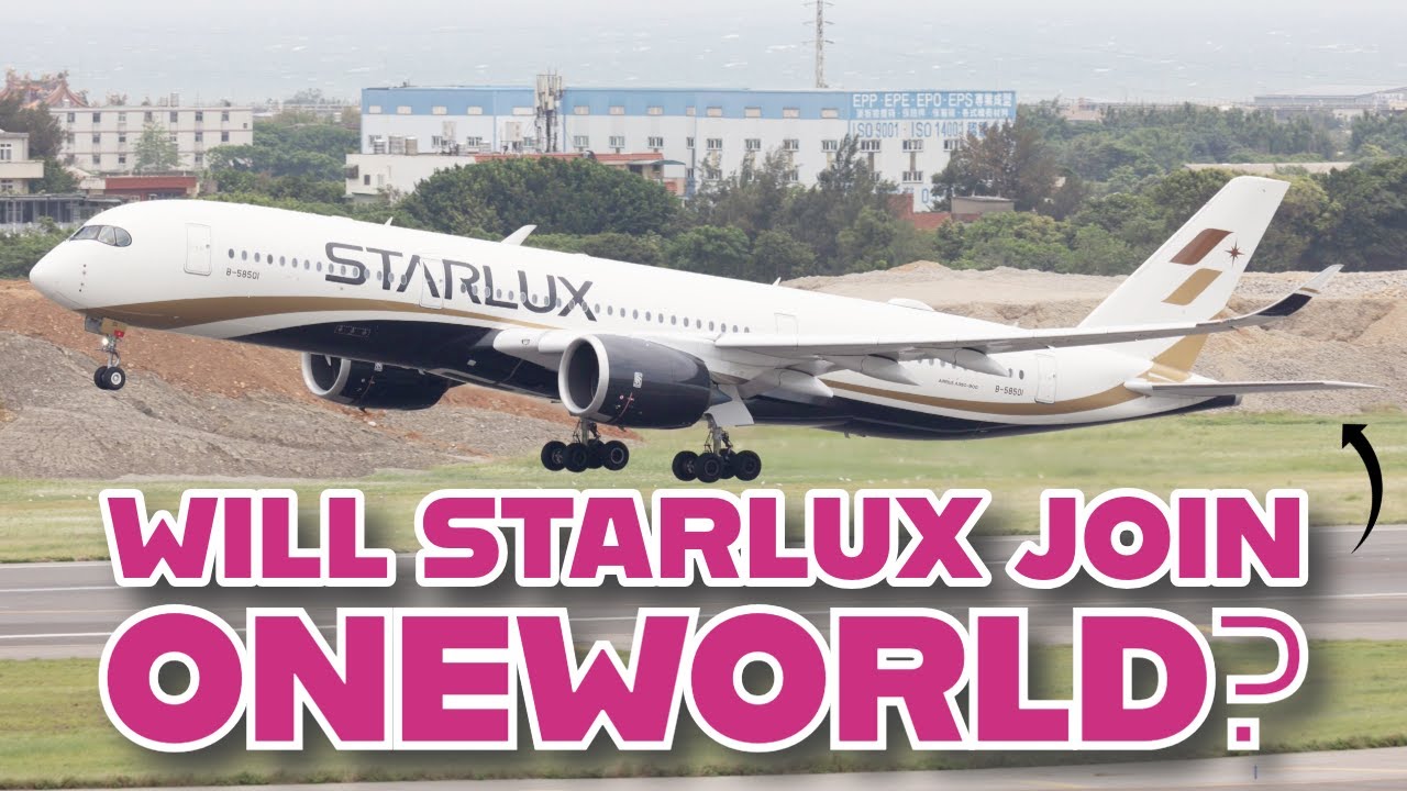 Will Starlux join the Oneworld alliance or Go Solo? - YouTube