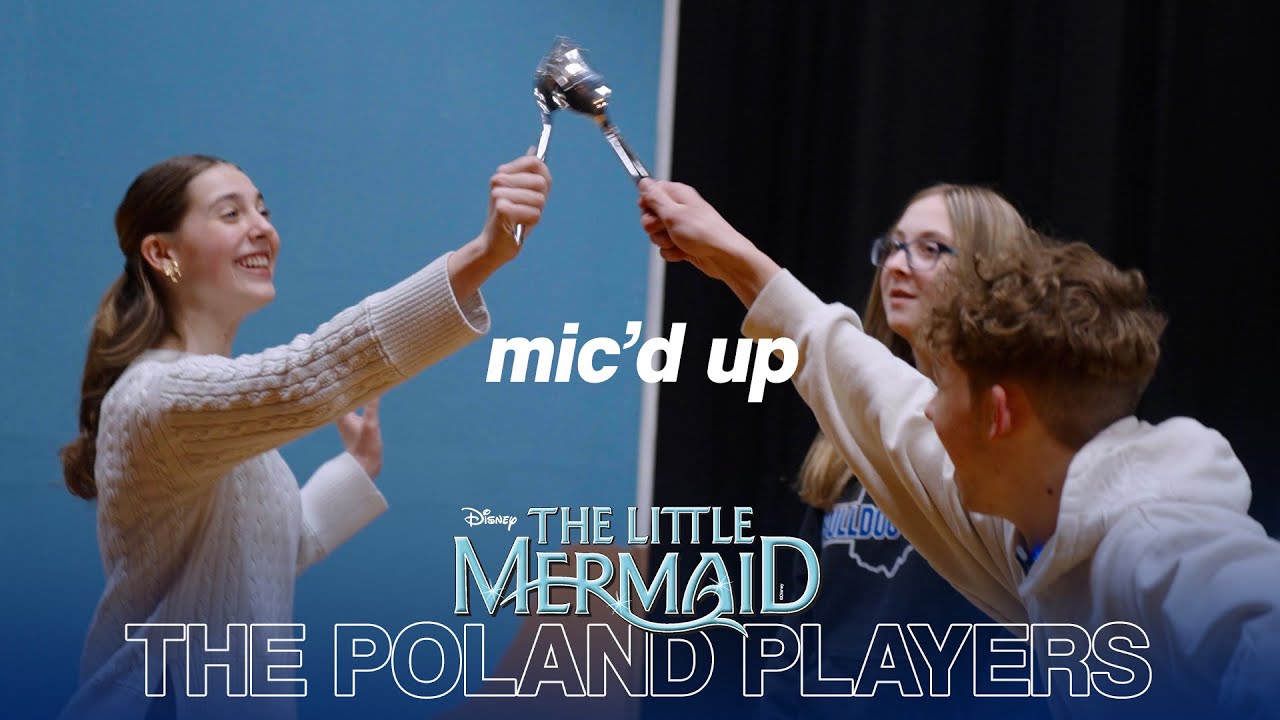MIC'D UP - The Poland Players production of Disney's The Little Mermaid ...