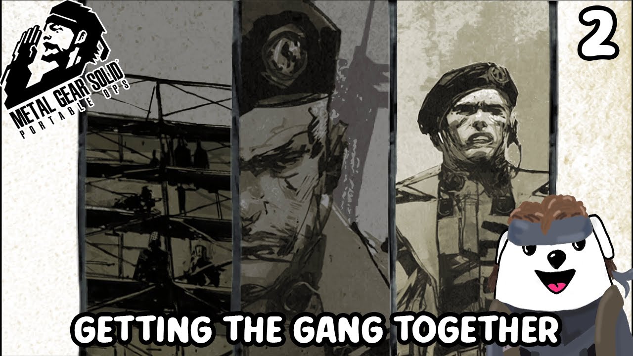 Getting The Gang Together | Part 2 | Metal Gear Solid: Portable Ops ...