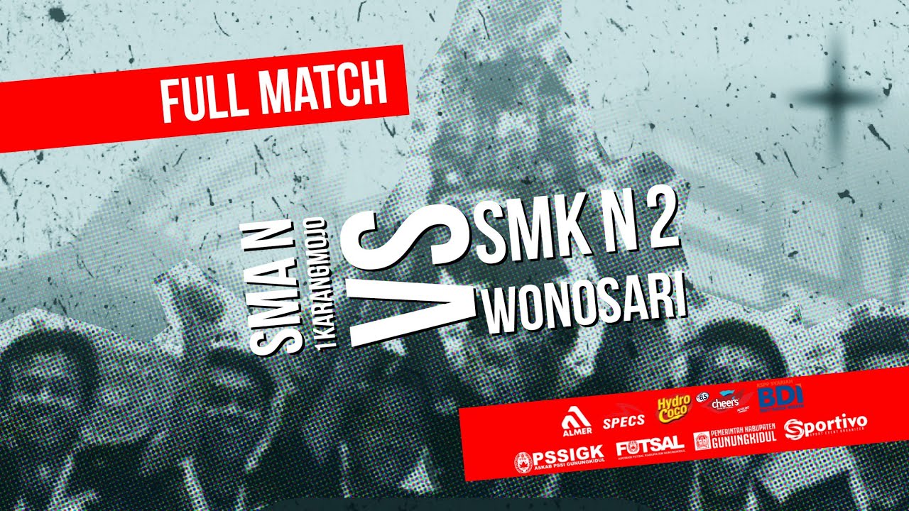 FULL MATCH SMA N 1 KARANGMOJO VS SMK N 2 WONOSARI (1-4) - YouTube