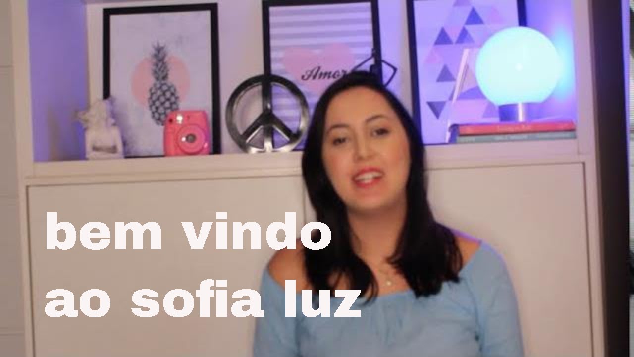 bem vindo ao canal sofia luz - YouTube