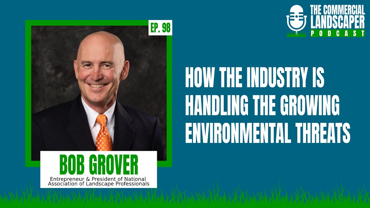 Bob Grover | The Commercial Landscaper Podcast - YouTube