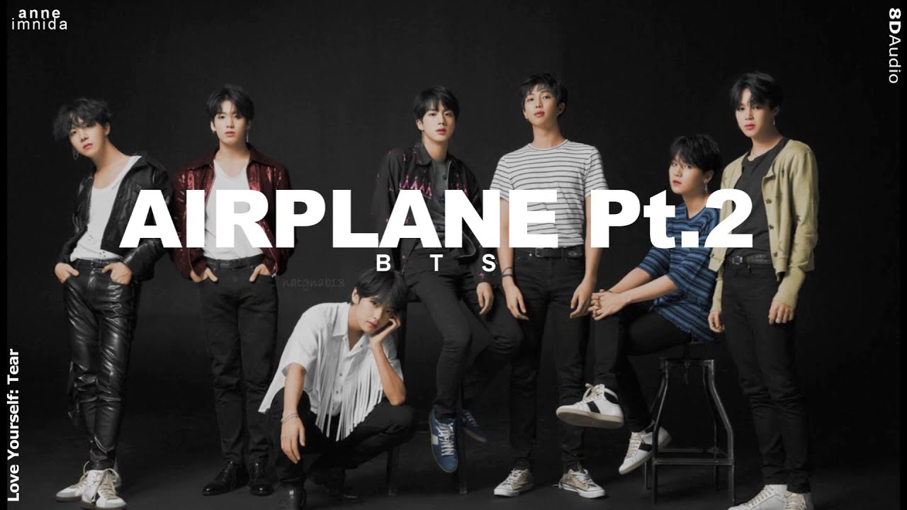 BTS - AIRPLANE Pt.2 「8D AUDIO 」USE HEADPHONES 🎧 - YouTube