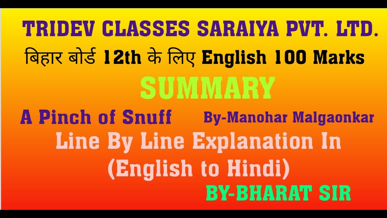 Class 12th English Summary A Pinch Of Snuff Line By Line Explanation In class-12th-english-summary-a-pinch-of-snuff-line-by-line-explanation-in