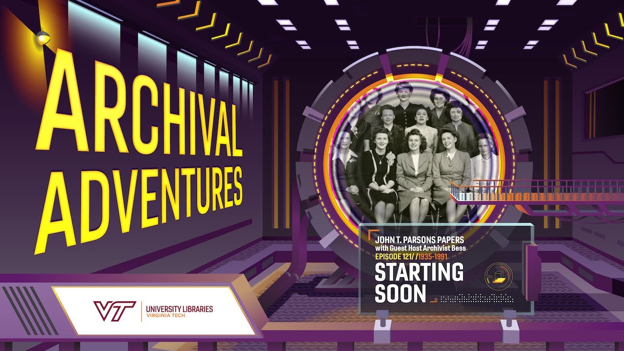 Archival Adventures - Episode 121: John T. Parsons Papers with Special ...