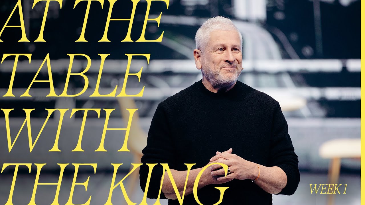 At the Table with the King - Louie Giglio - YouTube