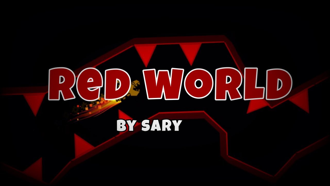 (First on Mobile) Red World by SaRy (Insane Demon) [Geometry Dash ...