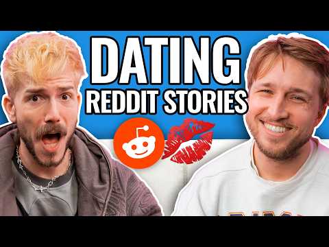 Dating Is Cooked | Reading Reddit Stories
