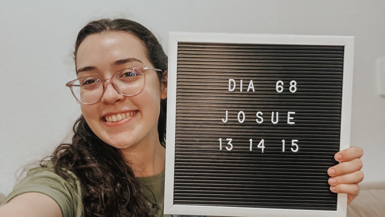 Dia 68 - Lendo a Bíblia inteira em 1 ano comigo! (Js 13, 14 e 15) - YouTube