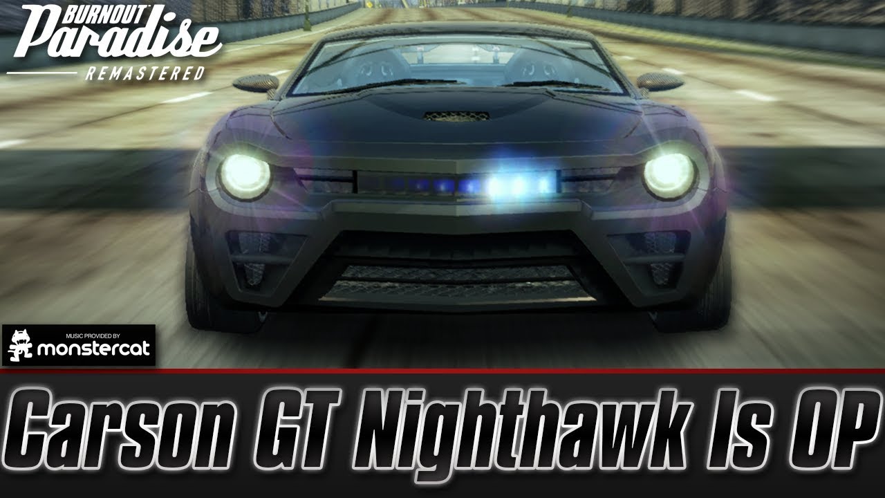 Burnout Paradise Remastered (Xbox One) [EARLY ACCESS]: OP GT NIGHTHAWK ...