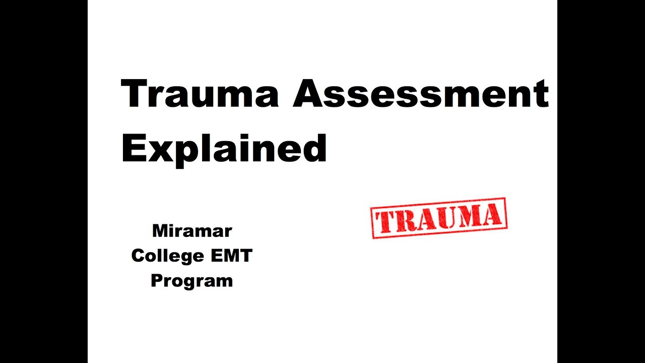Trauma Assessment Explained - YouTube