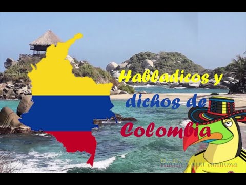 Hablados y dichos colombianos 5 - YouTube