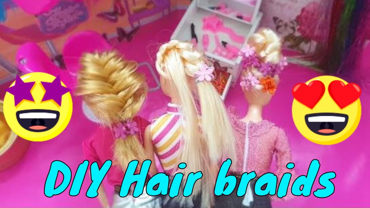 How to make Barbie Dolls Braids! 3 Types of Hair braids for Dolls DIY ...