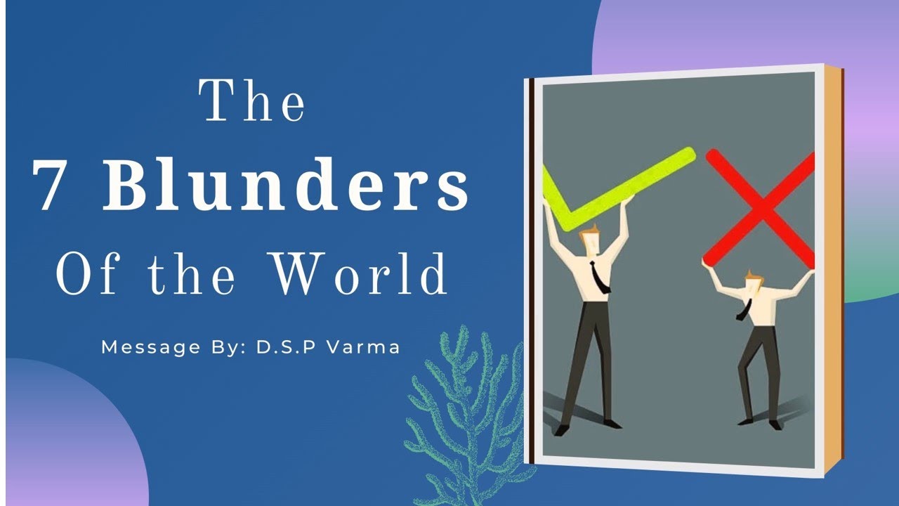 The Seven Blunders of the World (From Bible) - YouTube