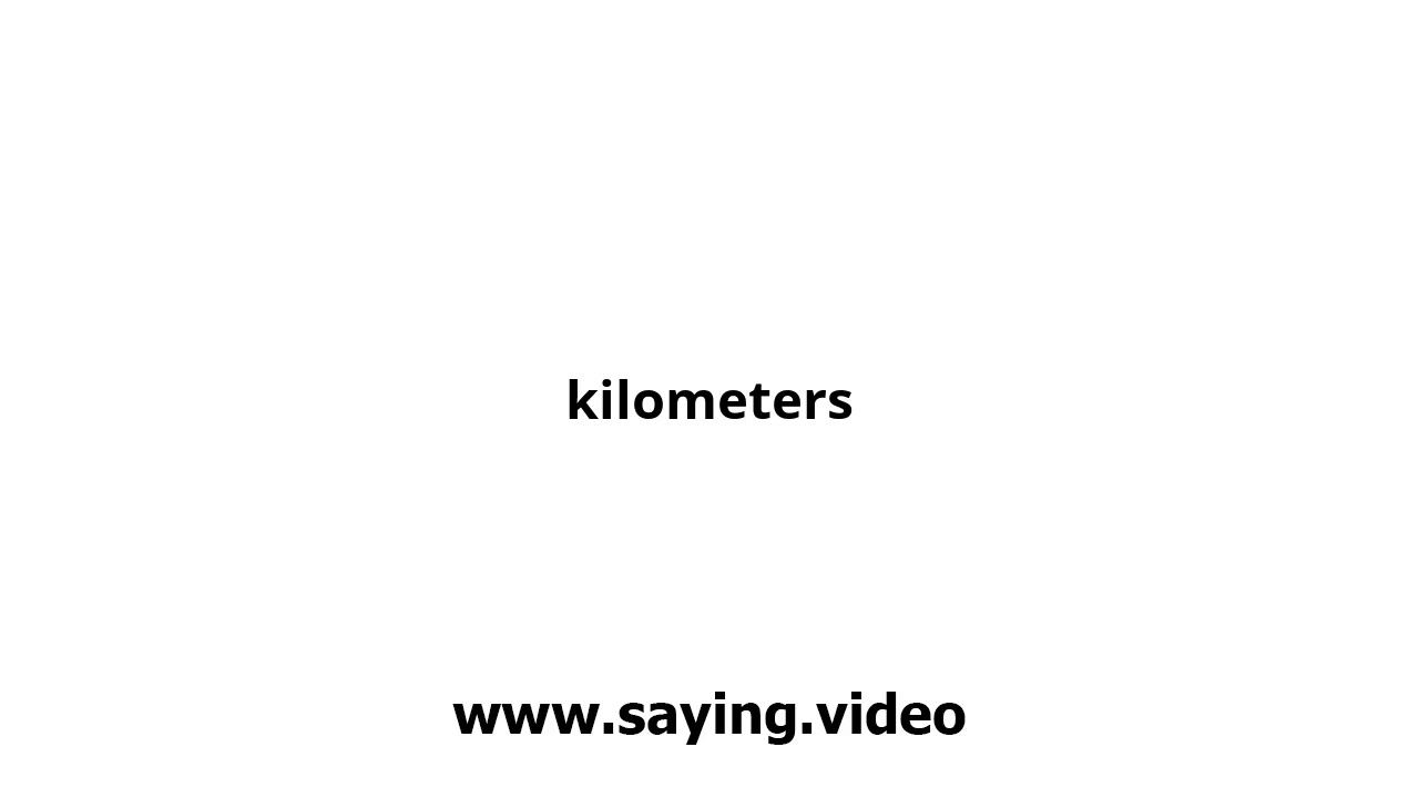 How to say kilometers in English - YouTube
