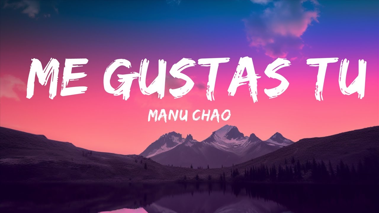 Manu Chao - Me Gustas Tu | Music is for Me - YouTube