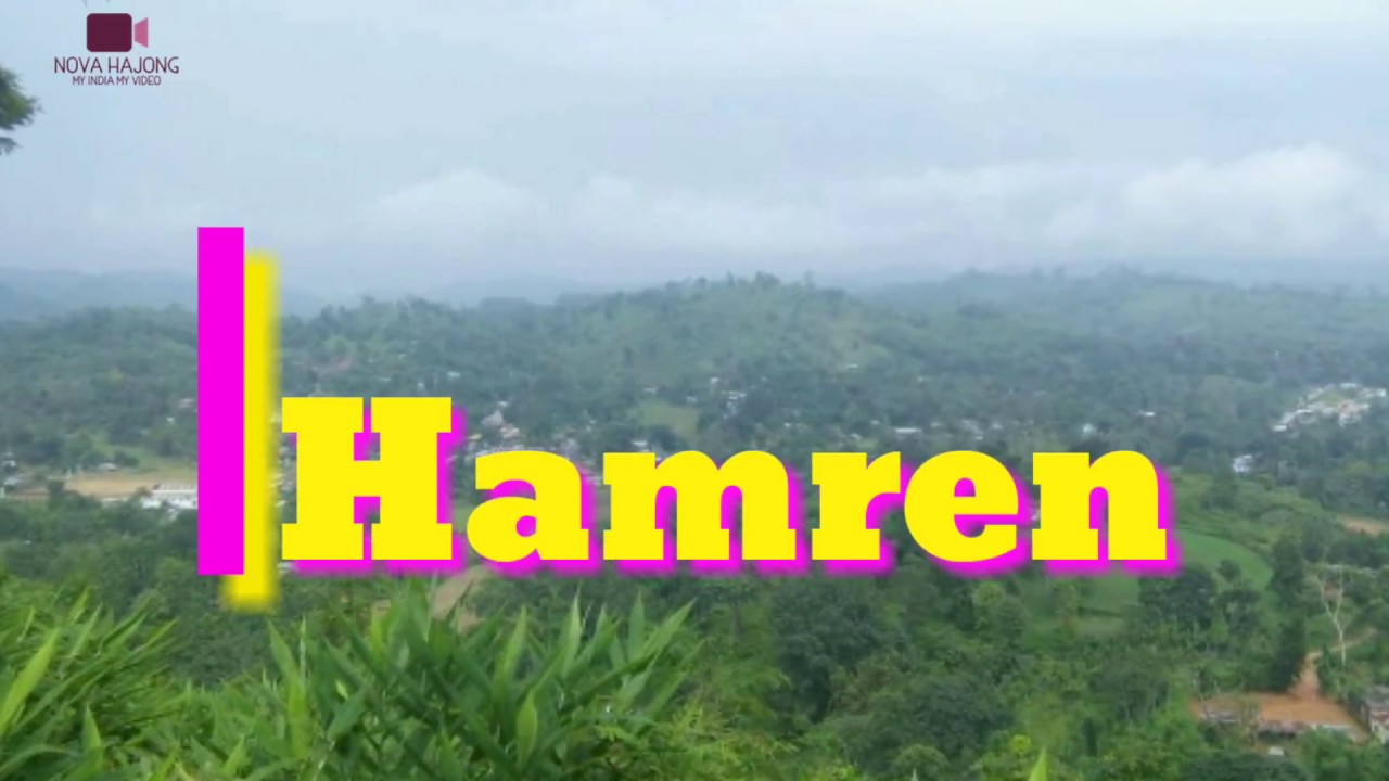 Hamren Town, Assam - YouTube