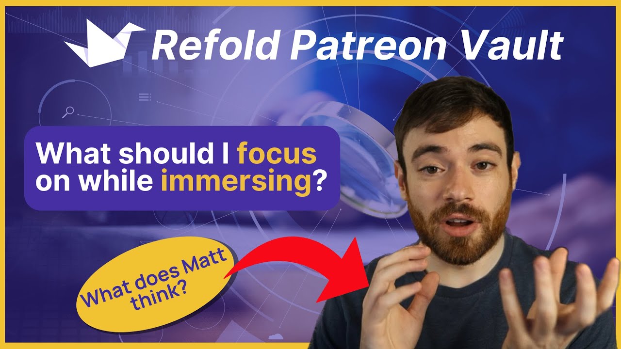 What Do You Focus On During Immersion Refold Patreon Archive April what-do-you-focus-on-during-immersion-refold-patreon-archive-april