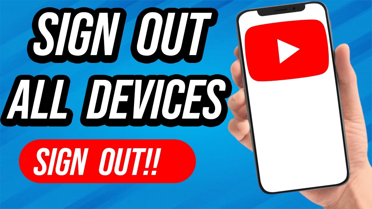 How to Sign Out YouTube Account from Other Devices - YouTube